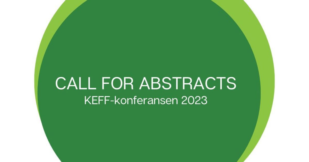 Call for abstracts: KEFF-konferansen 2023 - KEFF